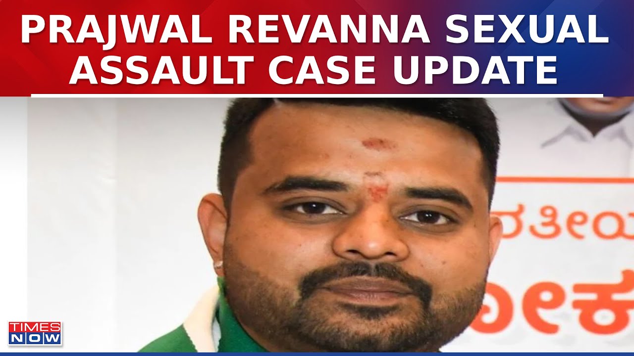 Prajwal Revanna News:S.I.T Intensifies Probe Against 'Predator',Revanna ...