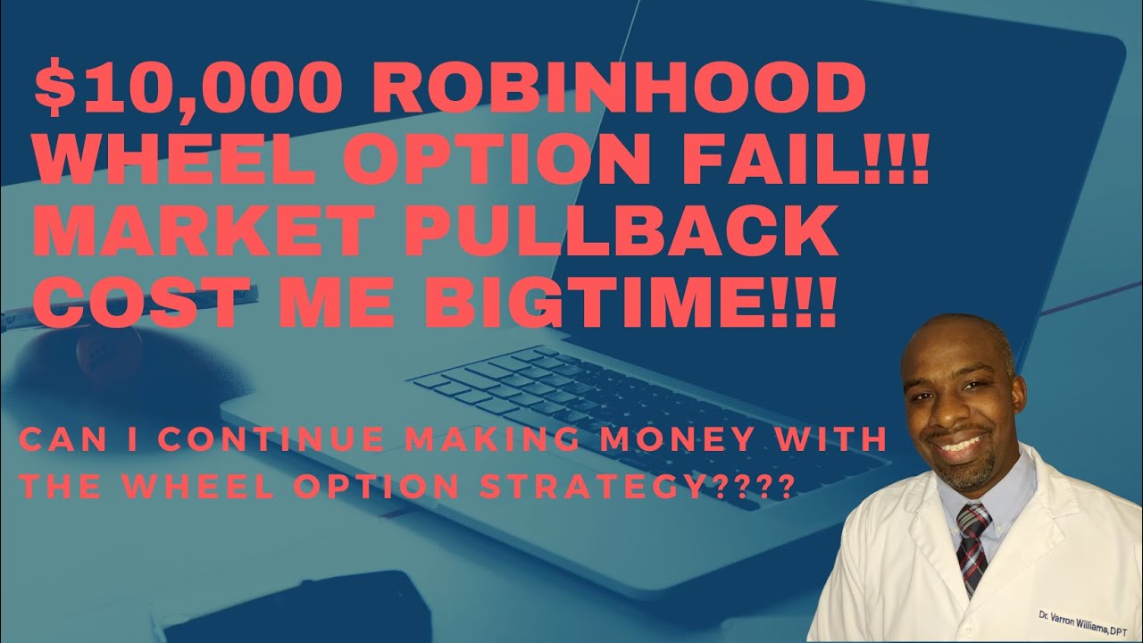 UPDATE! HOW I LOST MONEY TODAY WITH MY $10,000 ROBINHOOD WHEEL OPTION ...