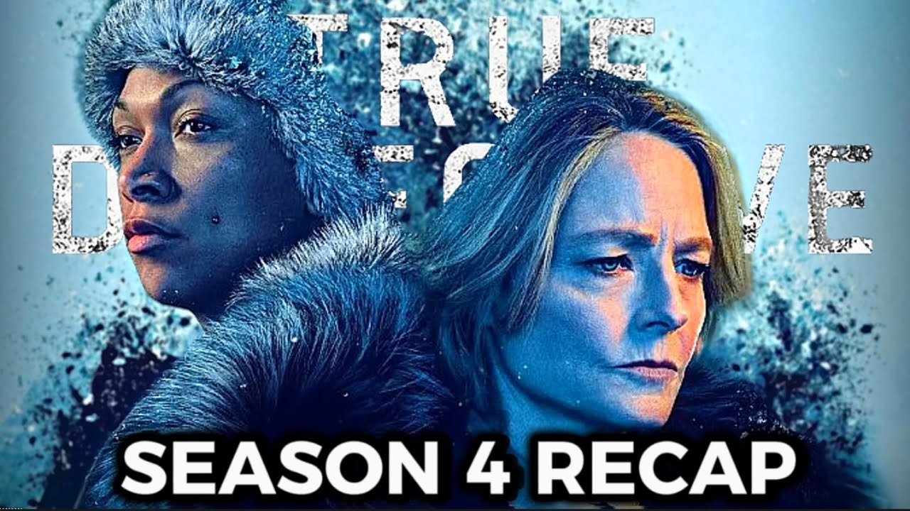 TRUE DETECTIVE: NIGHT COUNTRY Season 4 RECAP | HBO Series Explained ...