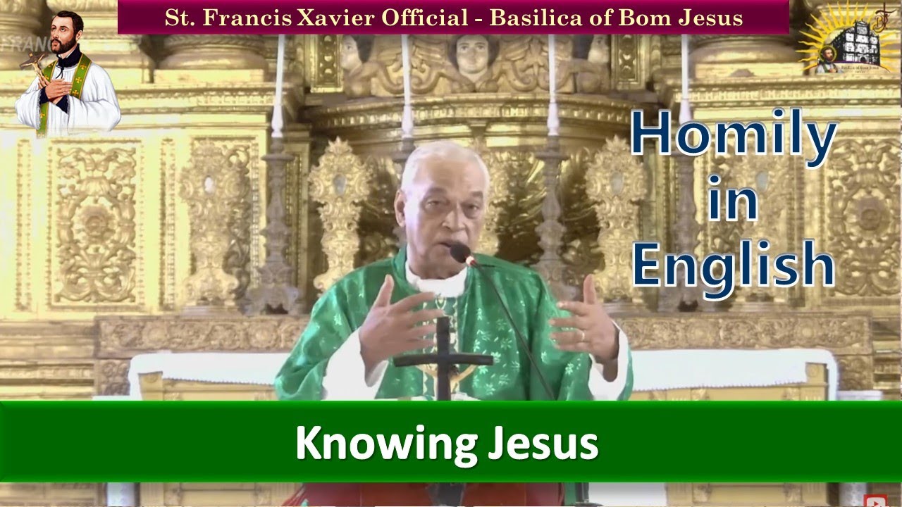 Sermon - Knowing Jesus - Homily in English - 9 June 2023 - YouTube