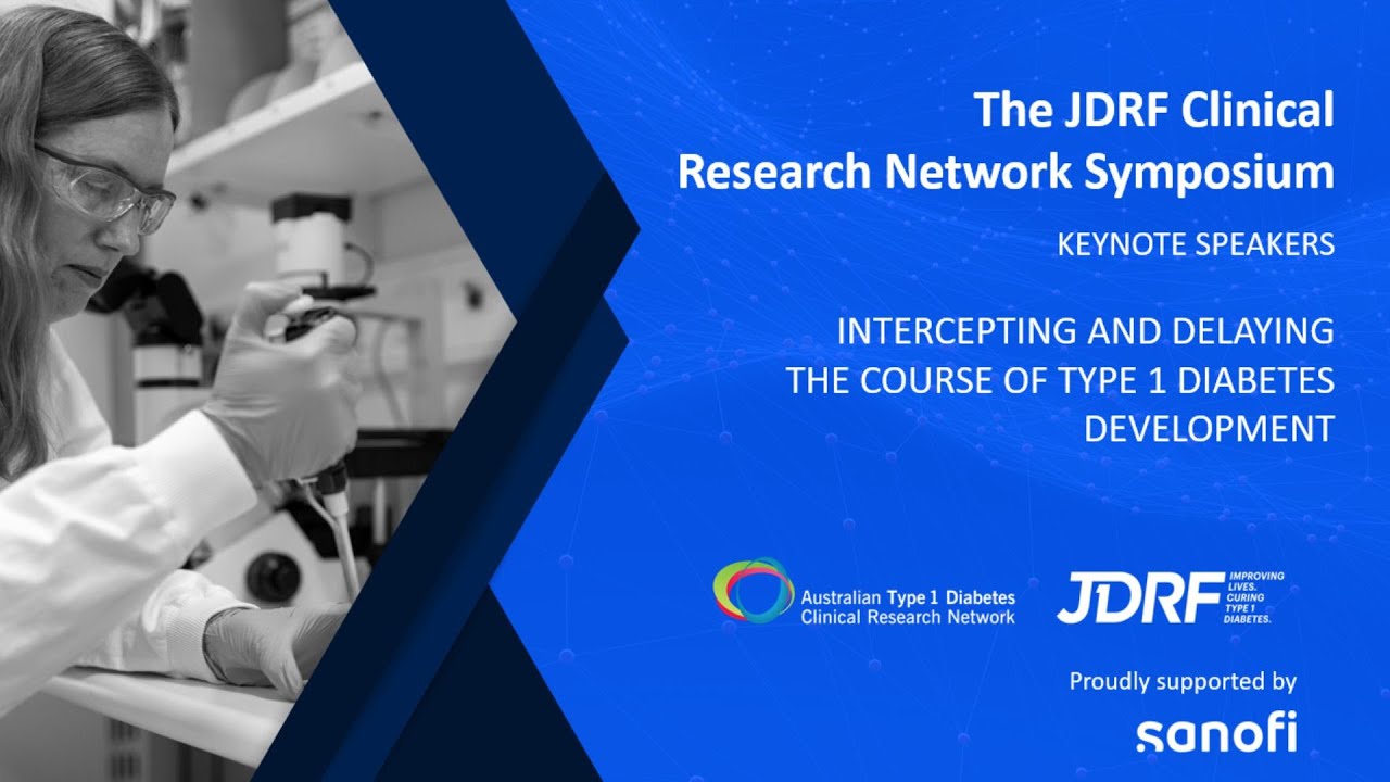 JDRF Symposium July 2023 Keynote Speakers Intercepting and Delaying ...