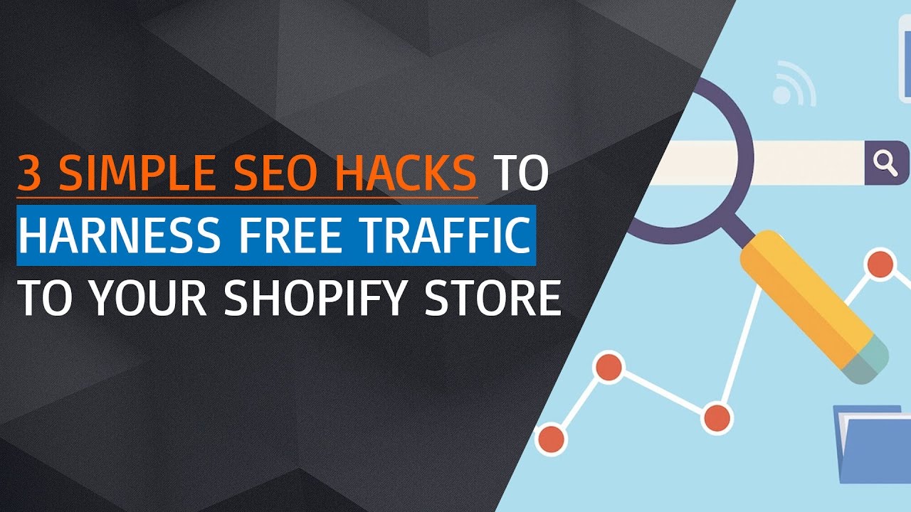 3 Simple SEO Hacks To Harness FREE Traffic To Your Shopify Store - YouTube