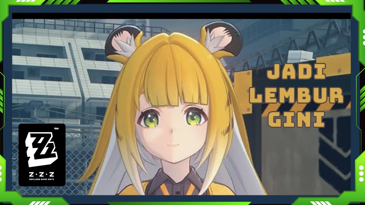 (LIVE) Jadi lembur gini,hadeuh || Zenless Zone Zero - YouTube