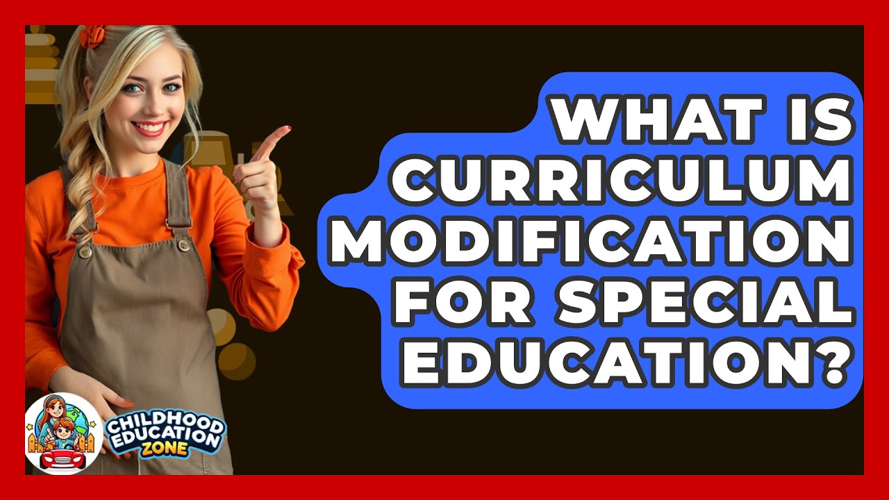 What Is Curriculum Modification For Special Education? - Childhood ...