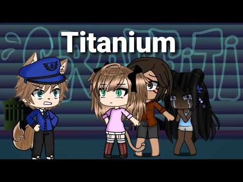 Titanium ~Gacha Life~ - YouTube