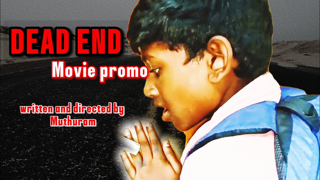 DEAD END | Movie promo 📷 |MuthuTrends | sri krrish | Short flim | Thriller movie promo 🎥 ...