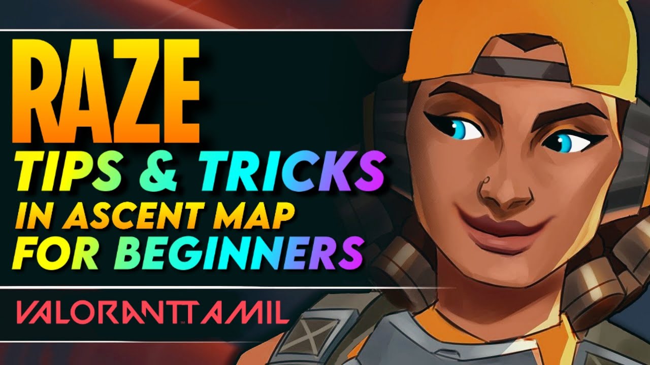 RAZE Tips And Tricks!! For Beginners Ascent Map | Valorant Tamil - YouTube