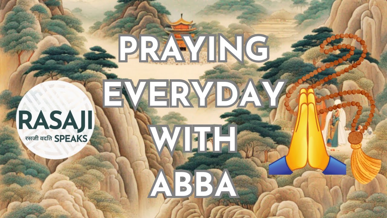 How Praying Everyday with Abba, Shows Us His Pathway - YouTube