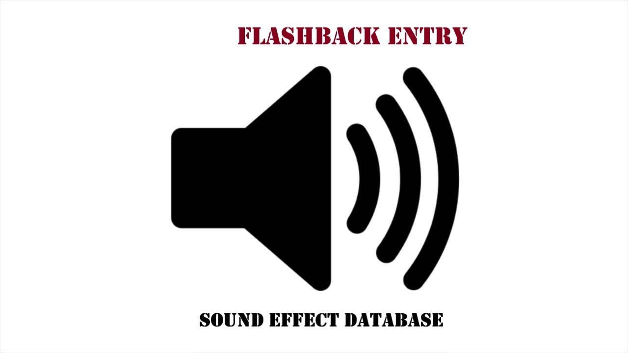 Flashback Entry Sound Effect - YouTube