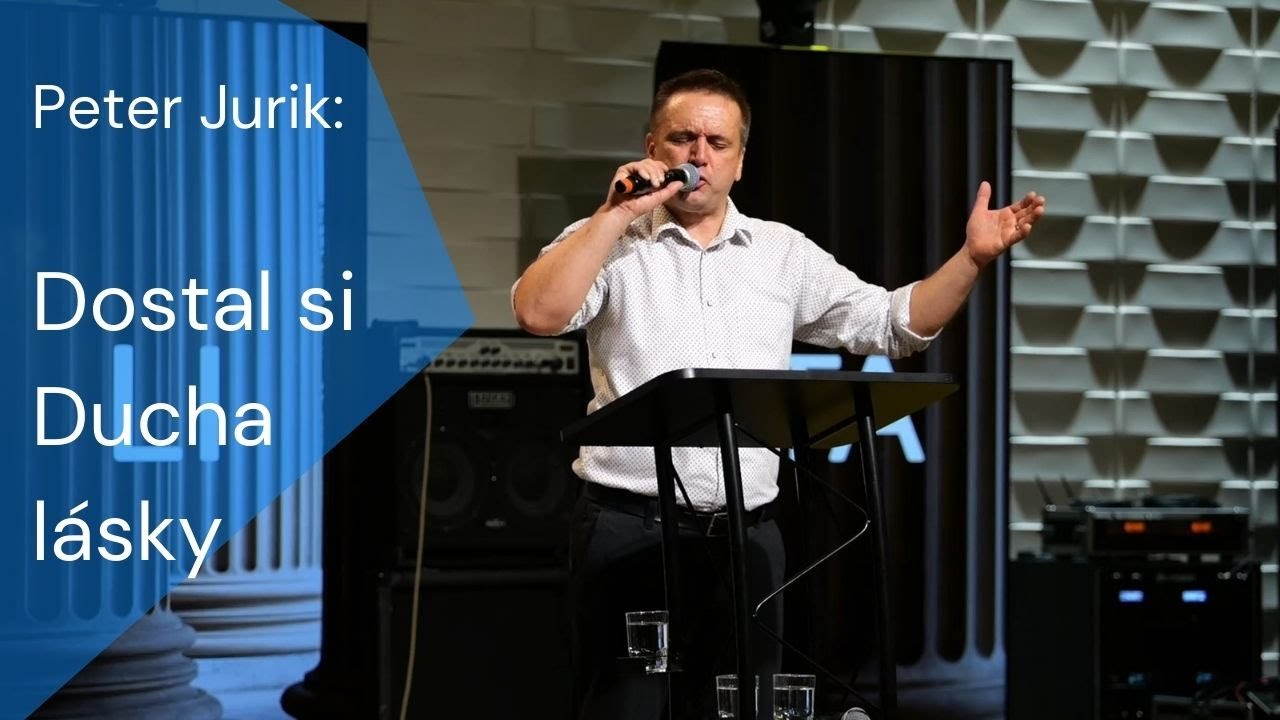 Peter Jurik: Dostal si Ducha lásky - YouTube