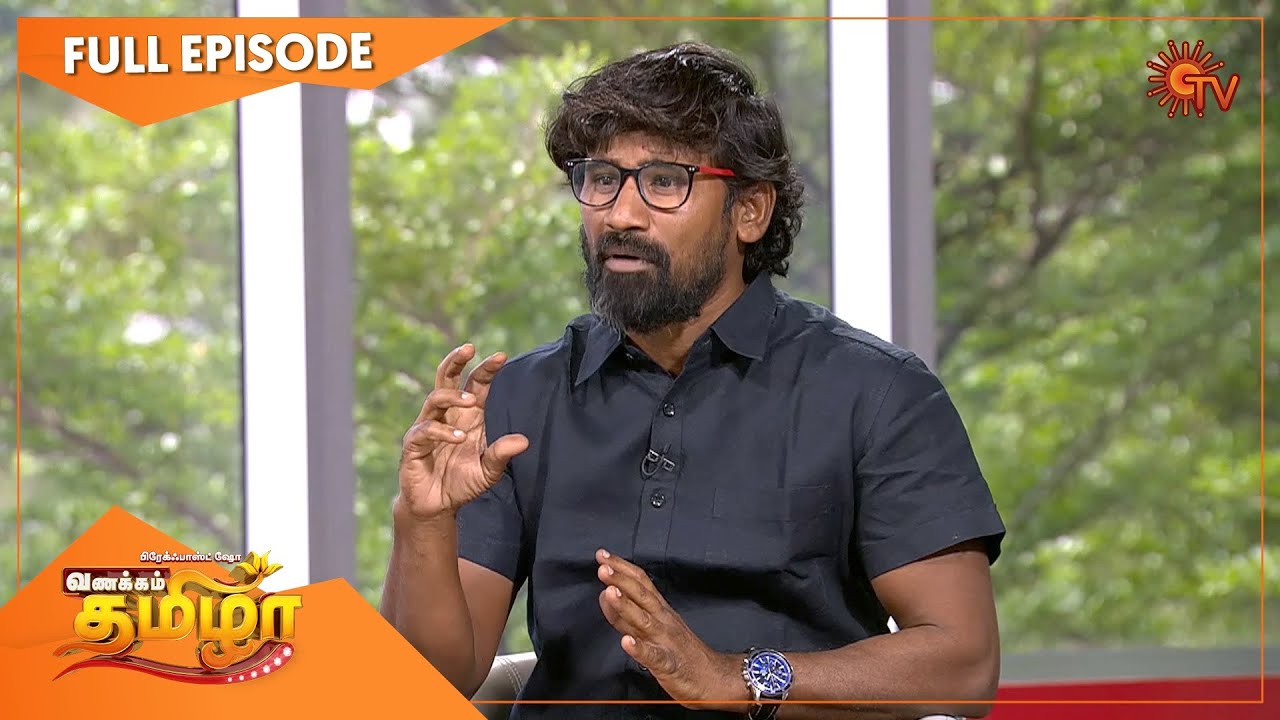 Vanakkam Tamizha with Director M. Muthaiah - Full Show | 13 Jan 21 ...