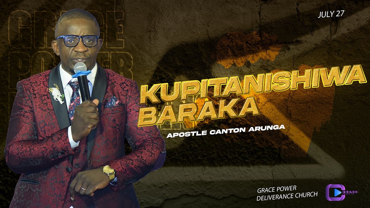 LIVE | Kupitanishiwa Baraka | Apostle Canton Arunga - YouTube