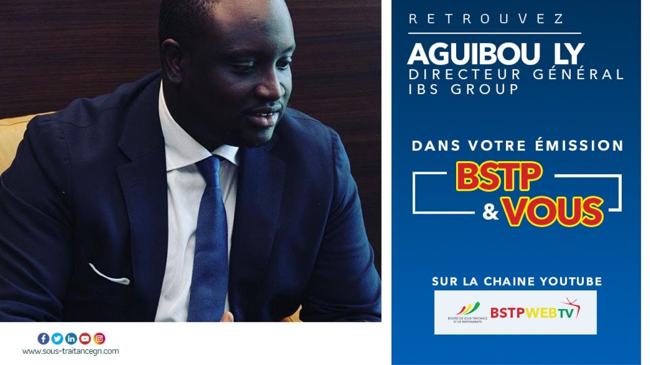 #BSTP&VOUS avec Aguibou Ly, Directeur Général d'IBS Group - YouTube