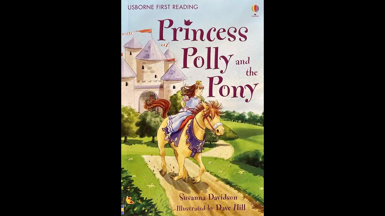 Princess Polly and the Pony ~ Read Aloud ~ Read Along With Me - YouTube