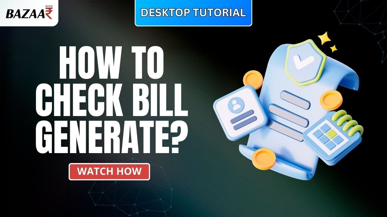 How to Check and Generate Your Bill | Easy Step-by-Step Guide ...