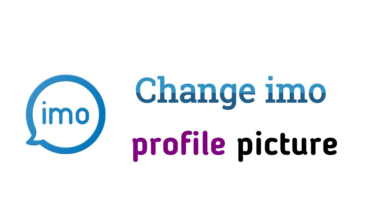 imo picture change. How to change imo profile picture. - YouTube
