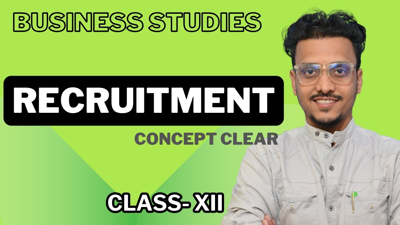 Recruitment and Sources of recruitment|| Staffing ||Class 12 ...