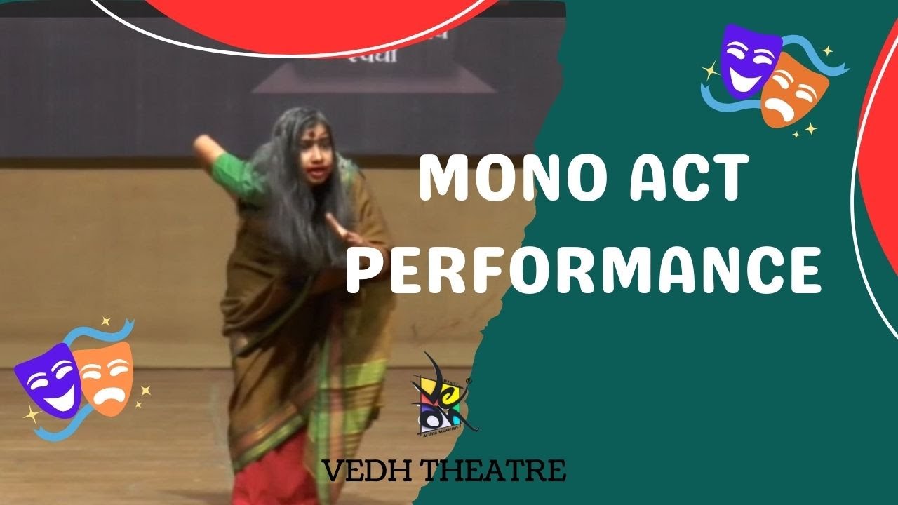 Mono Act | Vedh Theatre | Prize Winning Act | Competition | Vedh Acting Academy | - YouTube