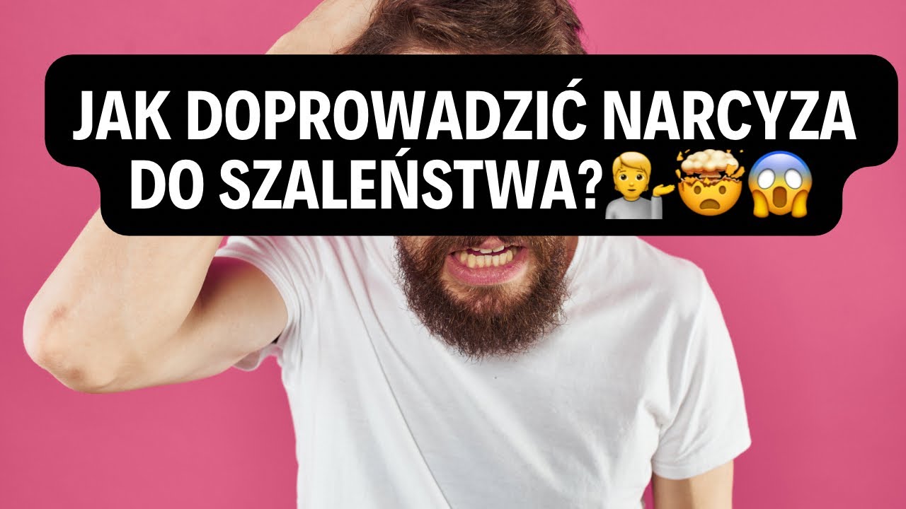 NARCYZ👉JAK DOPROWADZIĆ NARCYZA DO SZALEŃSTWA?💁🤯😱 - YouTube