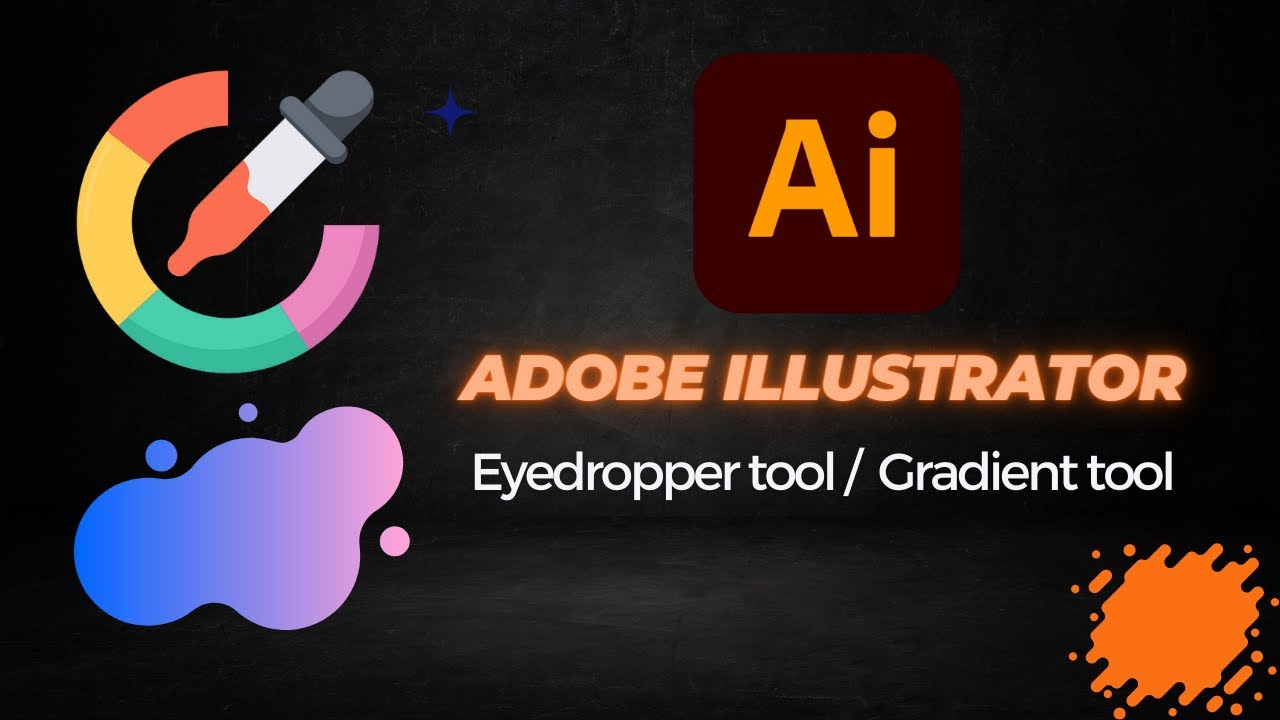 adobe illustrator tutorial | Eye dropper tool | Gradient tool - YouTube