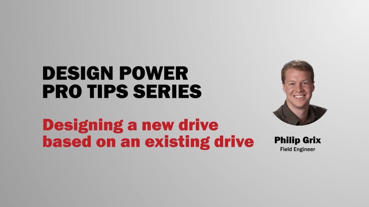 How to Design a New Drive Based on an Existing Drive | Design Power ...