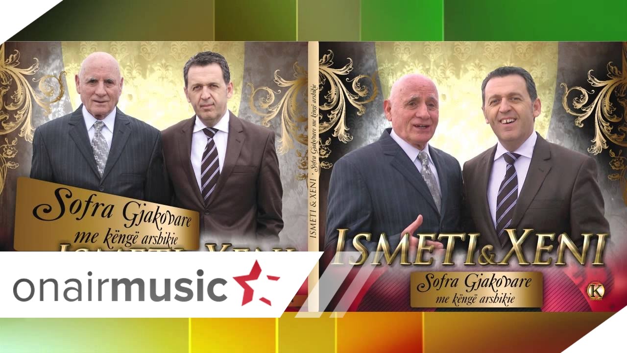 Ismet Peja & Xeni - Sofra Gjakovare me këngë arshikie 3 - YouTube