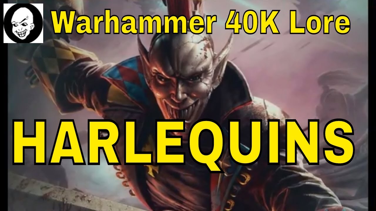 Harlequins Warhammer 40K Lore - YouTube