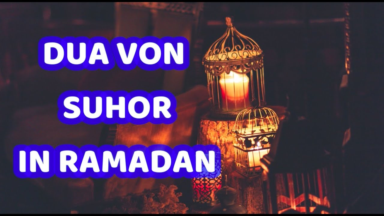 Dua von Suhur in Ramadan! - YouTube
