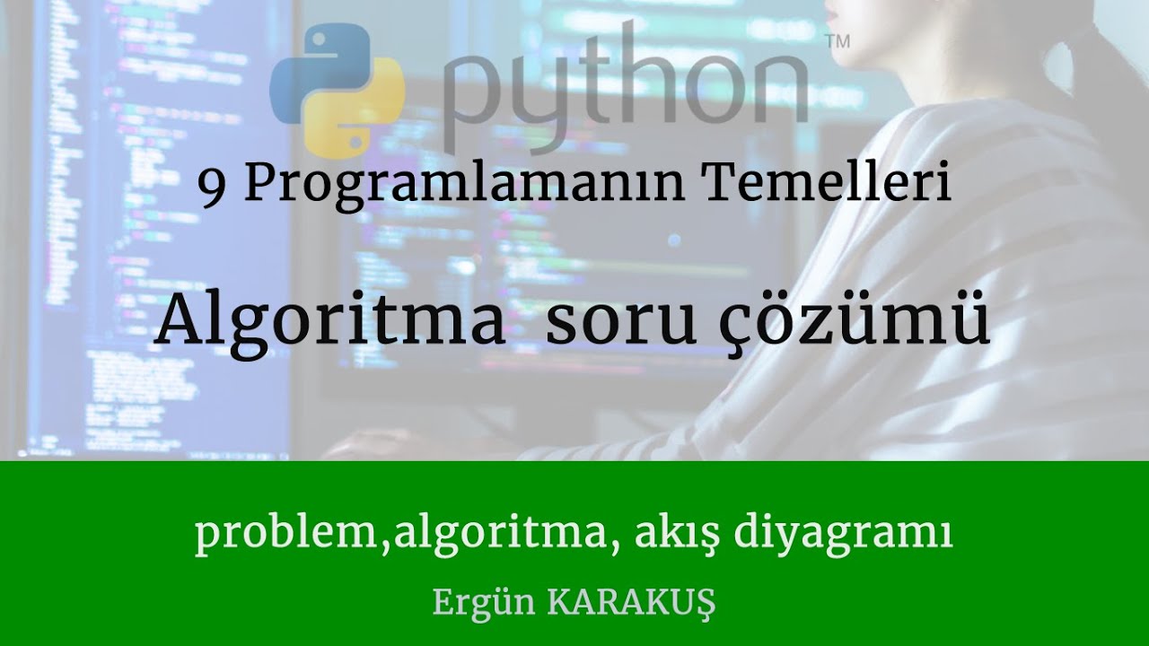9 Programlamanın Temelleri - Algoritma sınav soruları çözümü - YouTube