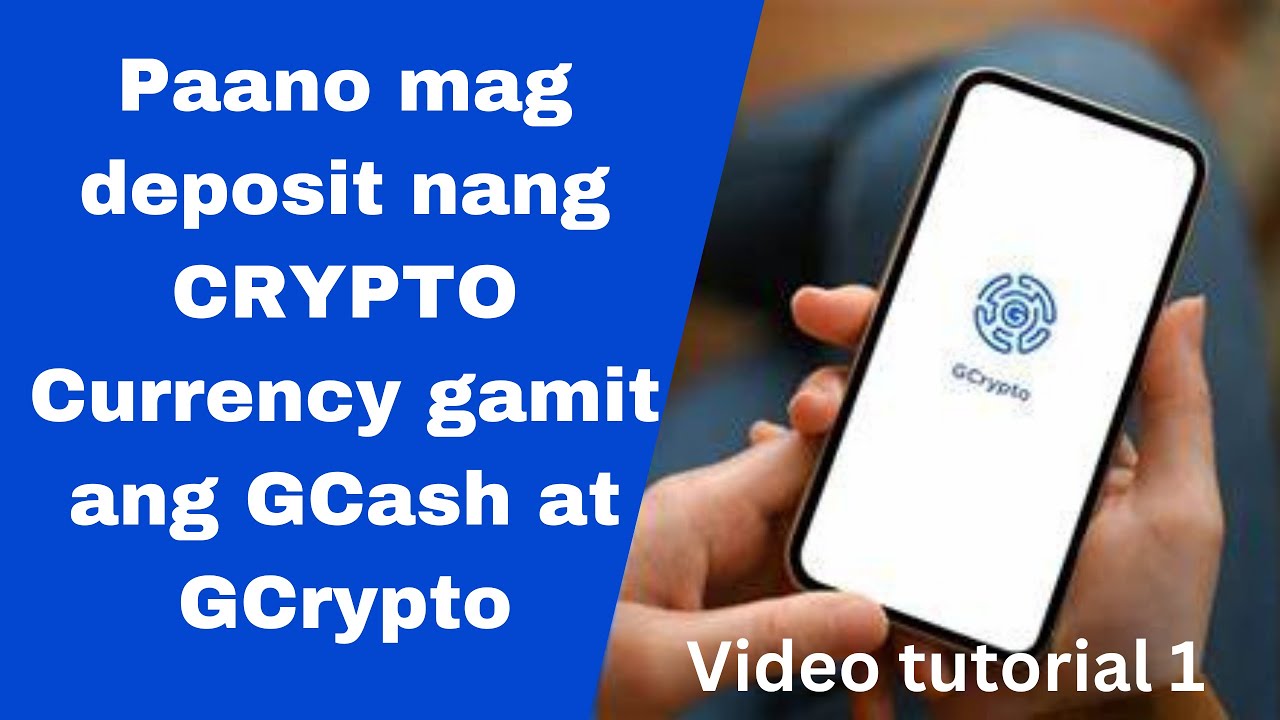 Paano mag deposit nang Crypto Currency gamit ang GCash at GCrypto - YouTube