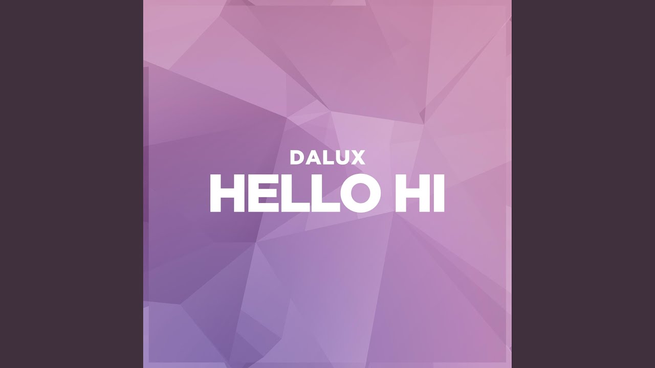 Hello Hi - YouTube