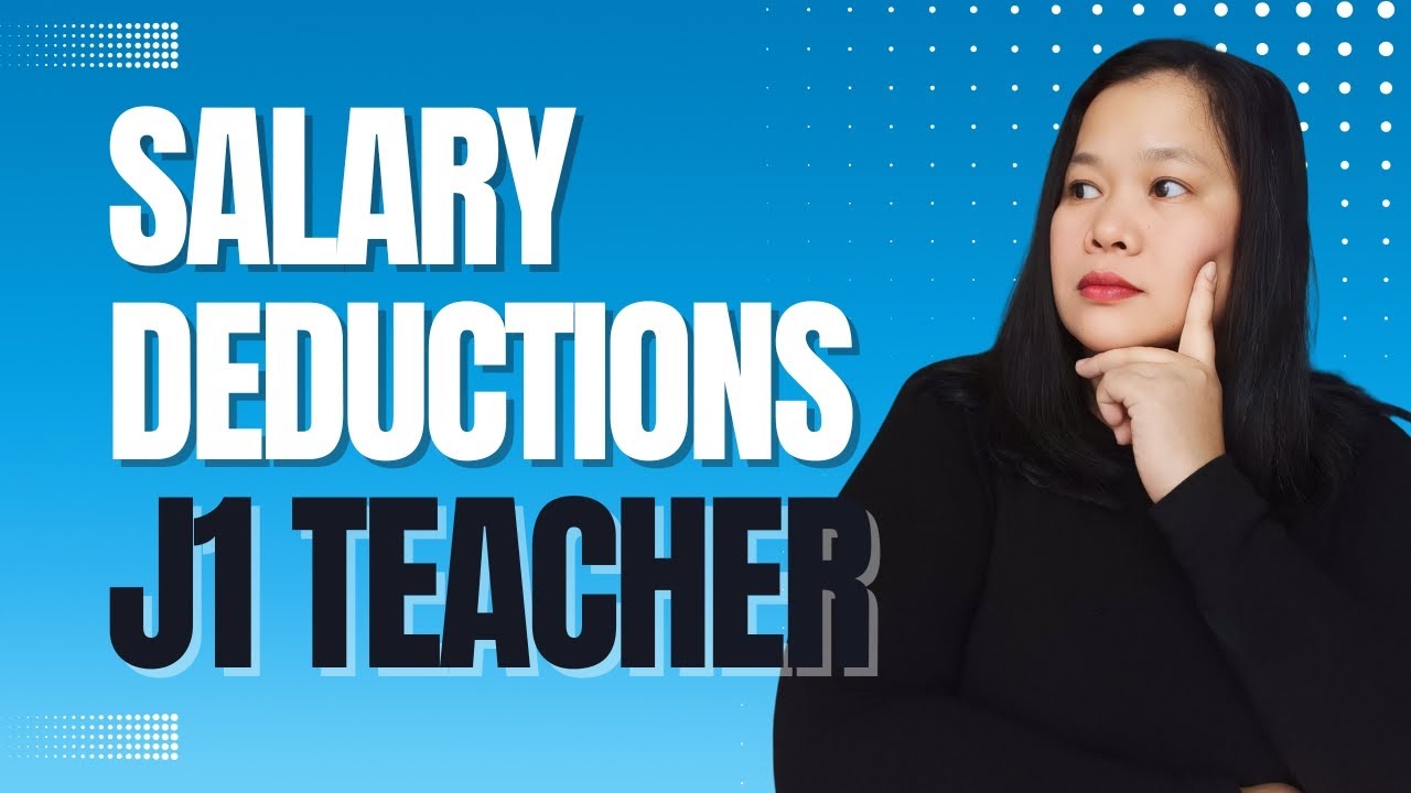Deductions and Expenses in the USA for J1 Teachers - YouTube