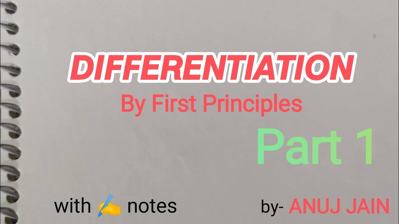 Differentiation|Part 1|By First principles method|Formulas|Examples ...