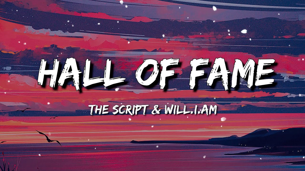 The Script - Hall Of Fame (Lyrics) | Harry Styles - Watermelon Sugar/Wiz Khalifa - See You Again ...