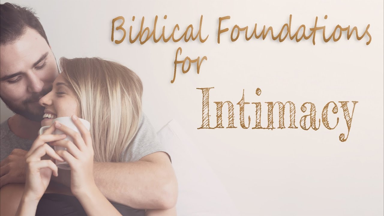 Matt Nappier - Biblical Foundations for Intimacy - YouTube