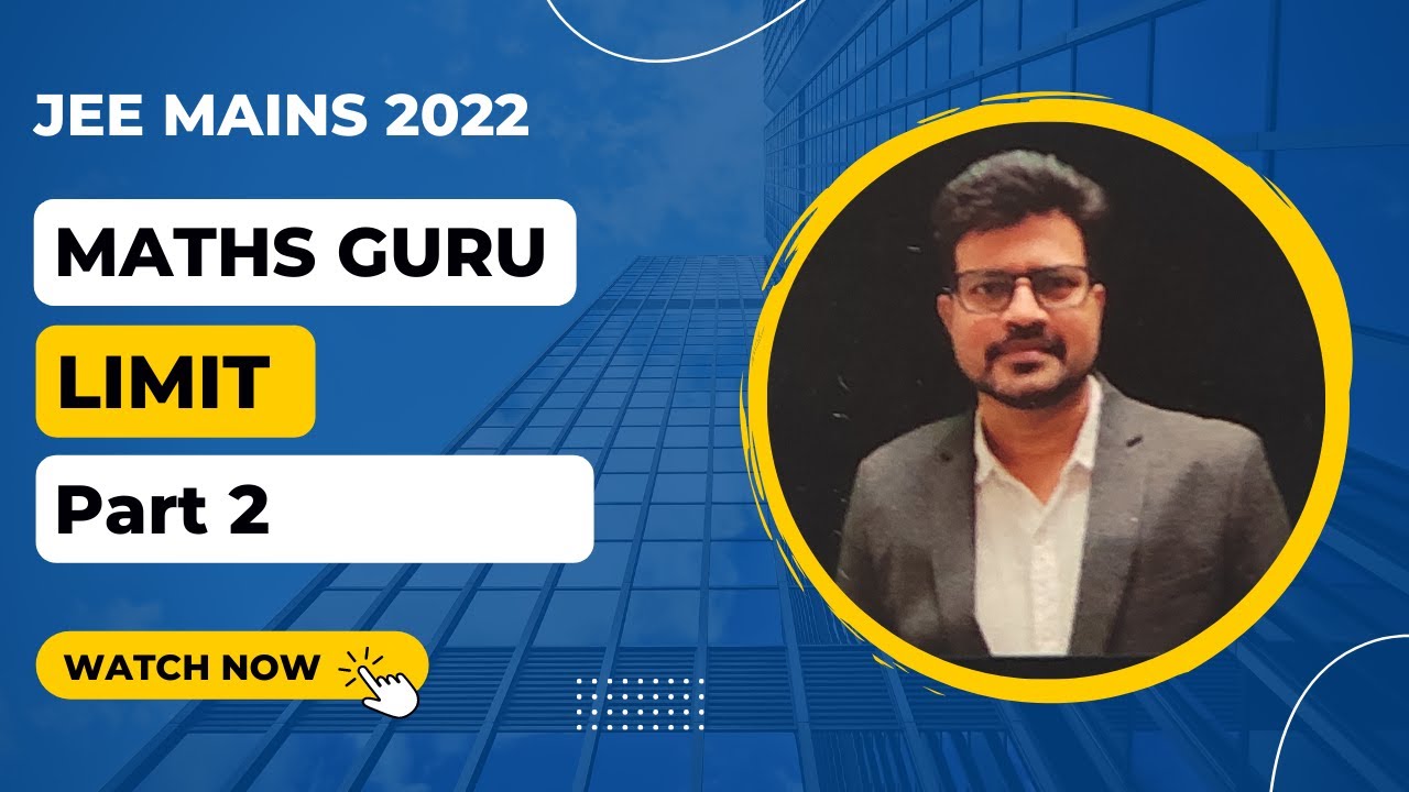 #MATHSGURU #JEEMAINS2022 #LIMIT PART2 - YouTube