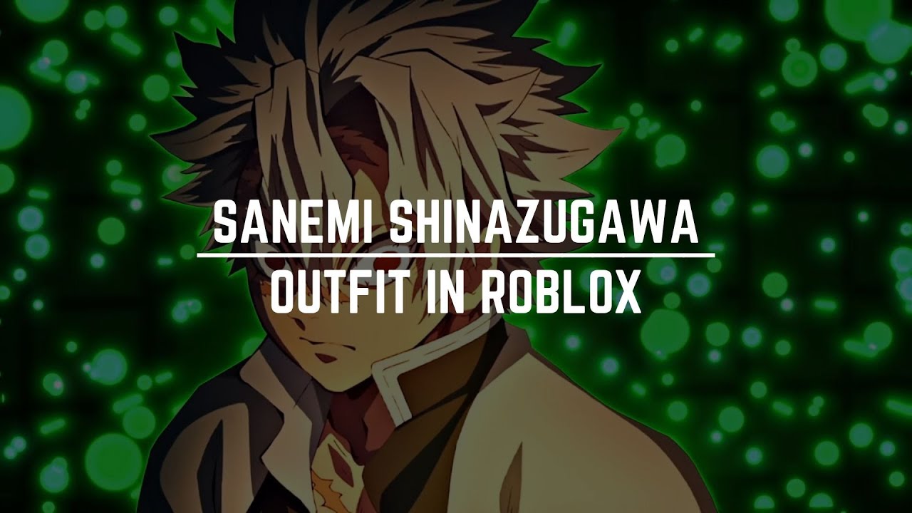 Sanemi Shinazugawa [ Demon Slayer ] Outfit │Roblox - YouTube