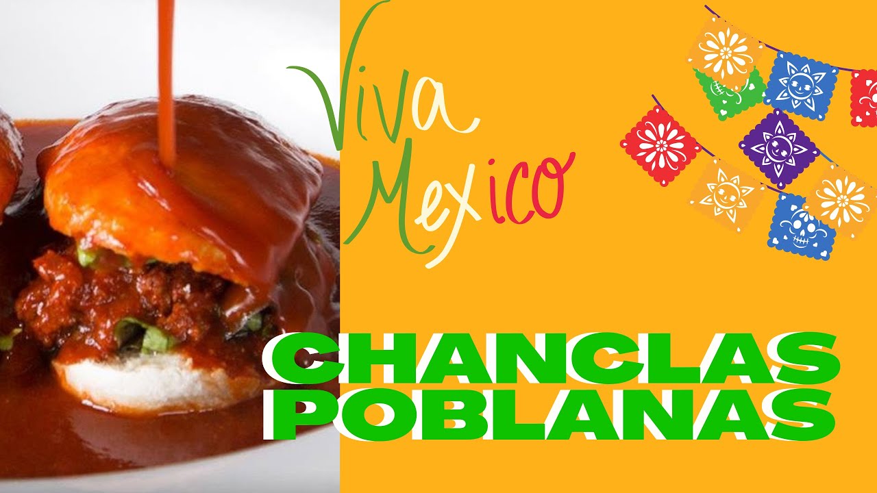 ¿CÓMO HACER CHANCLAS POBLANAS? CHEF MODE MEDIA- GASTRONOMIA - YouTube