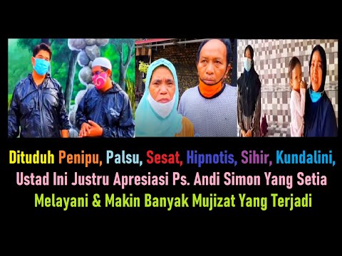 DITUDUH PENIPU, PALSU, SESAT, DIANCAM...USTAD INI APRESIASI PASTOR ANDI SIMON YANG SETIA MELAYANI