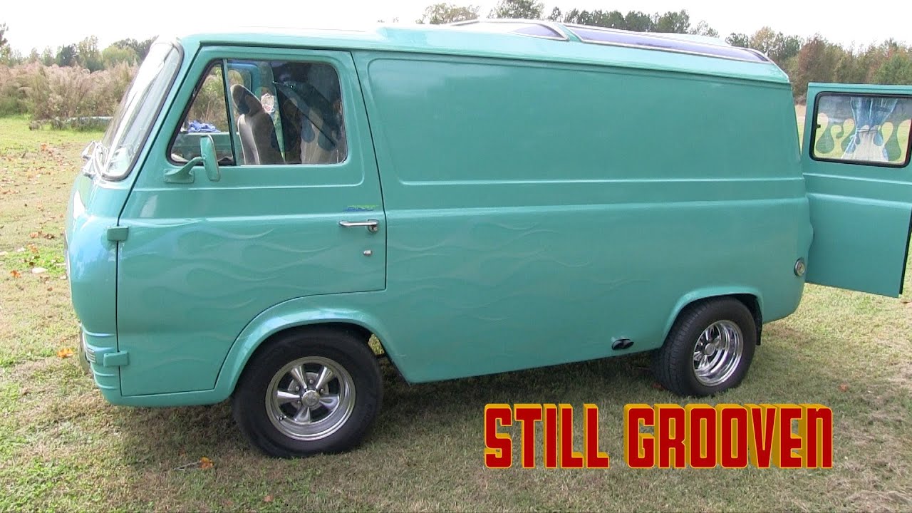 Incredible 1967 Custom E100 Full Mod Ford Van. "STILL GROOVEN - YouTube