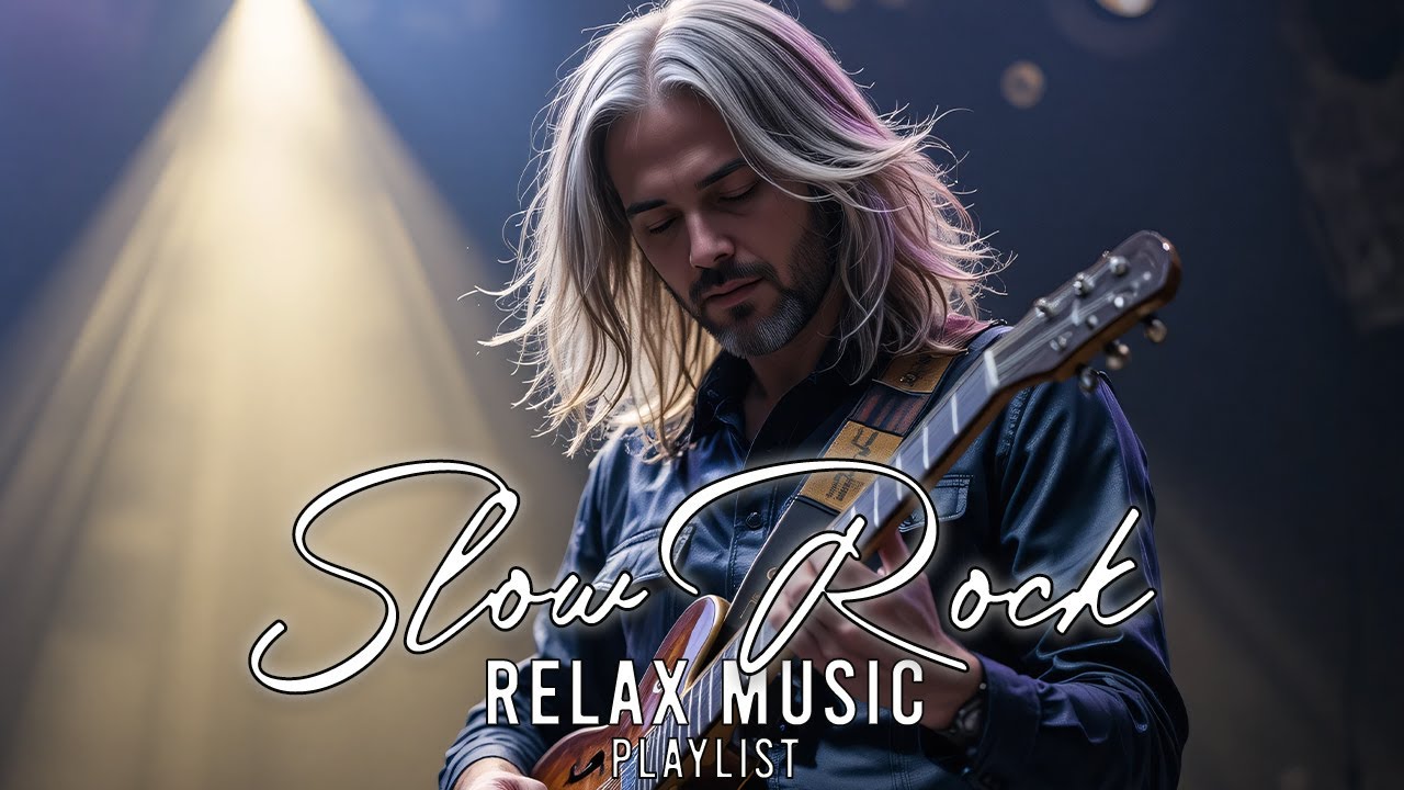 Timeless Slow Rock | Classic Rock Ballads That Speak to You - YouTube