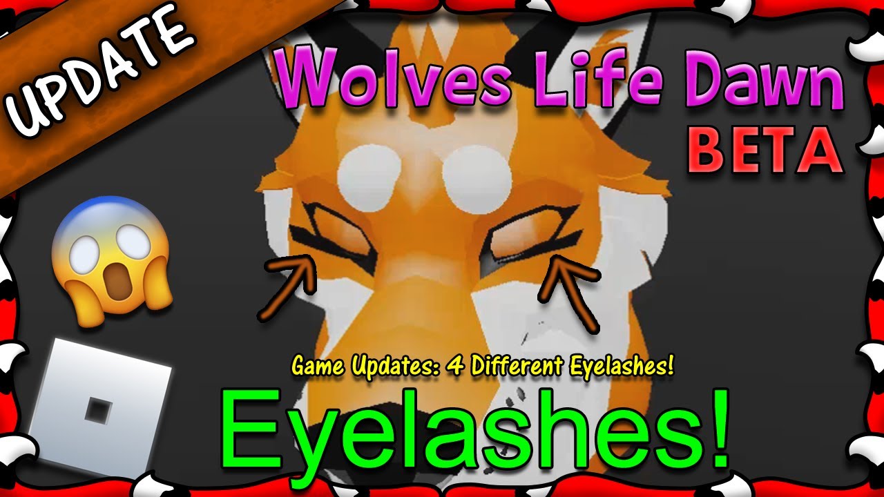 ROBLOX | Wolves Life Dawn BETA - Eyelashes! #48 | HD - YouTube