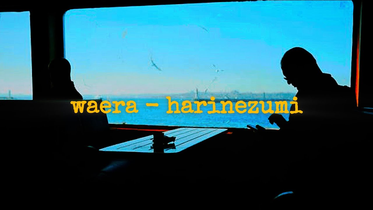 waera - harinezumi (slowed and reverb)by being - YouTube