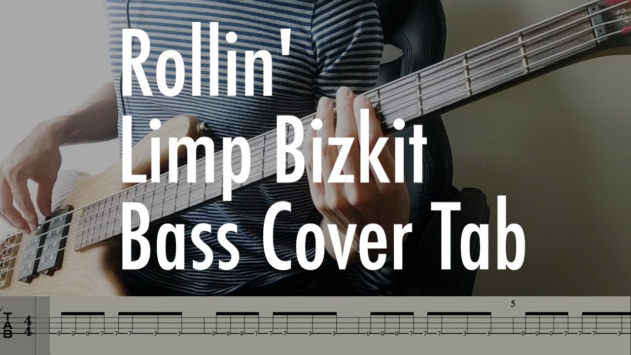 Rollin' | Limp Bizkit | Bass Cover | Tab | リンプ・ビズキット | ベース | カバー | タブ譜 ...