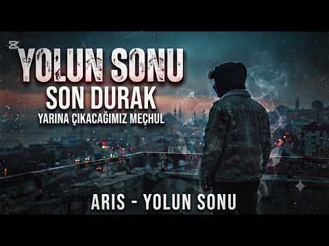 ARİS - YOLUN SONU (Official music Video) #MelodicDrill #TurkishDril #DrillMusic#Sokaklar #YolunSonu 