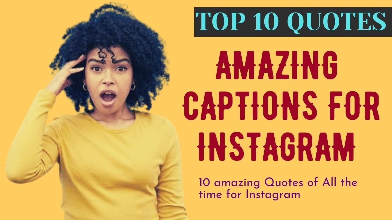Amazing Captions for Instagram | Top 10 Quotes - YouTube