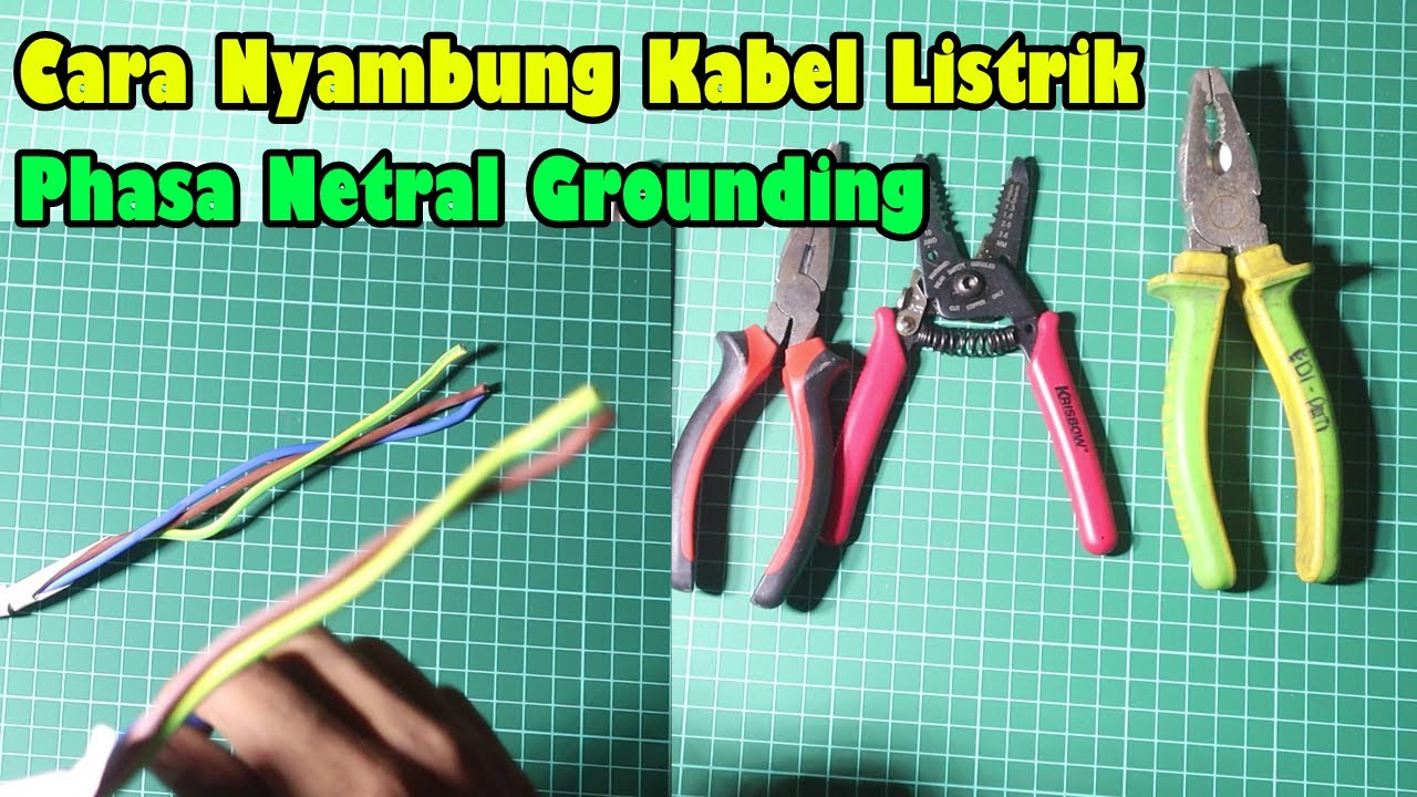 Penyambungan kabel Listrik yang aman Phasa, netral, Ground - YouTube