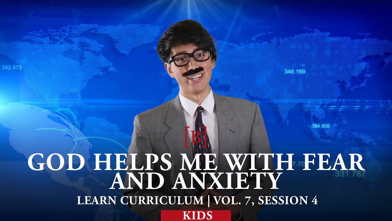 Learn Kids (God Helps Me with Fear and Anxiety) | Bible Engagement ...