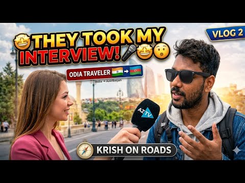They Took My Interview in Baku! 🎤😳 | 🇮🇳 ଓଡ଼ିଆ ପୁଅ in Azerbaijan 🇦🇿 | Vlog 2 