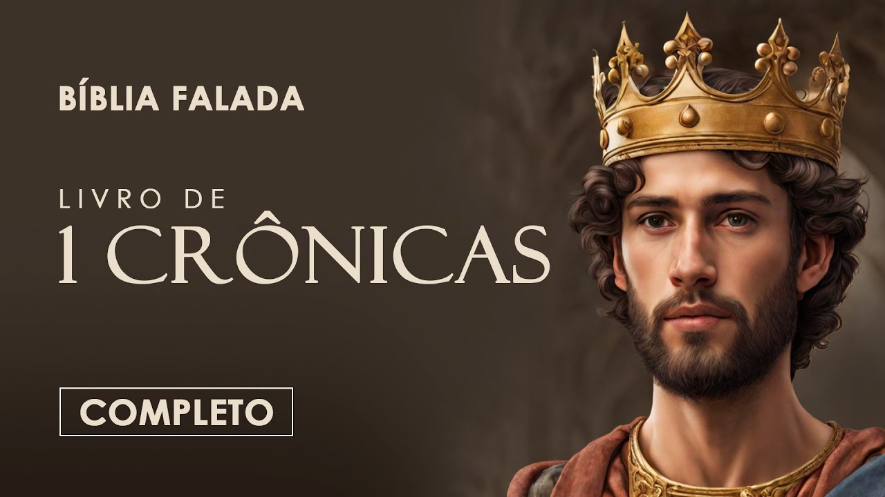 1 Crônicas | Completo | Bíblia Falada (A Mensagem) - YouTube